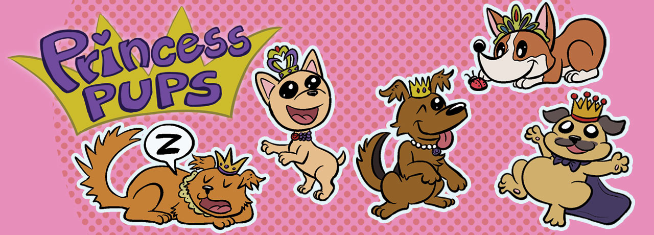 Princess Pups - They're puppies! They're princesses! It's a comic!